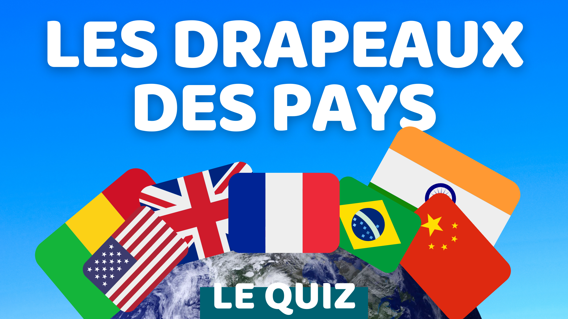 Quiz - Les drapeaux des pays - quiz-culture-generale.com