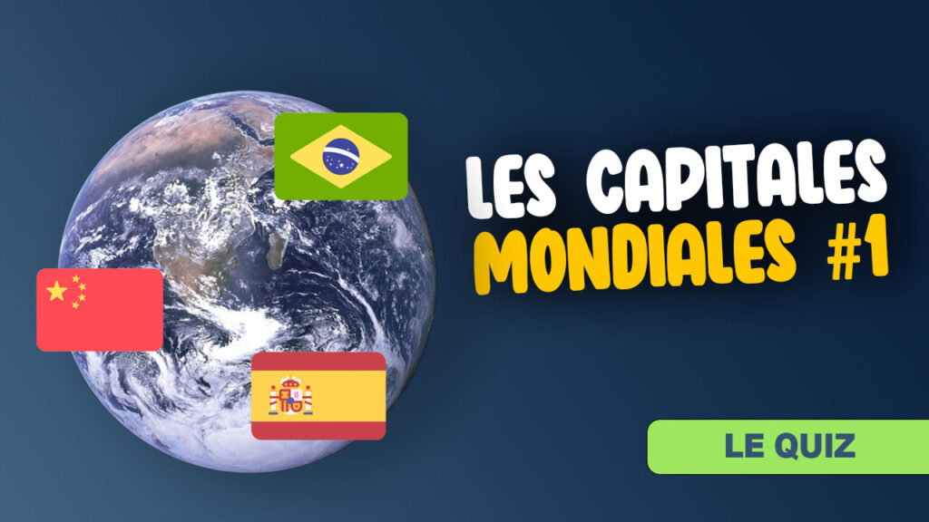 Quiz facile Les Capitales du Monde - quiz-culture-generale.com