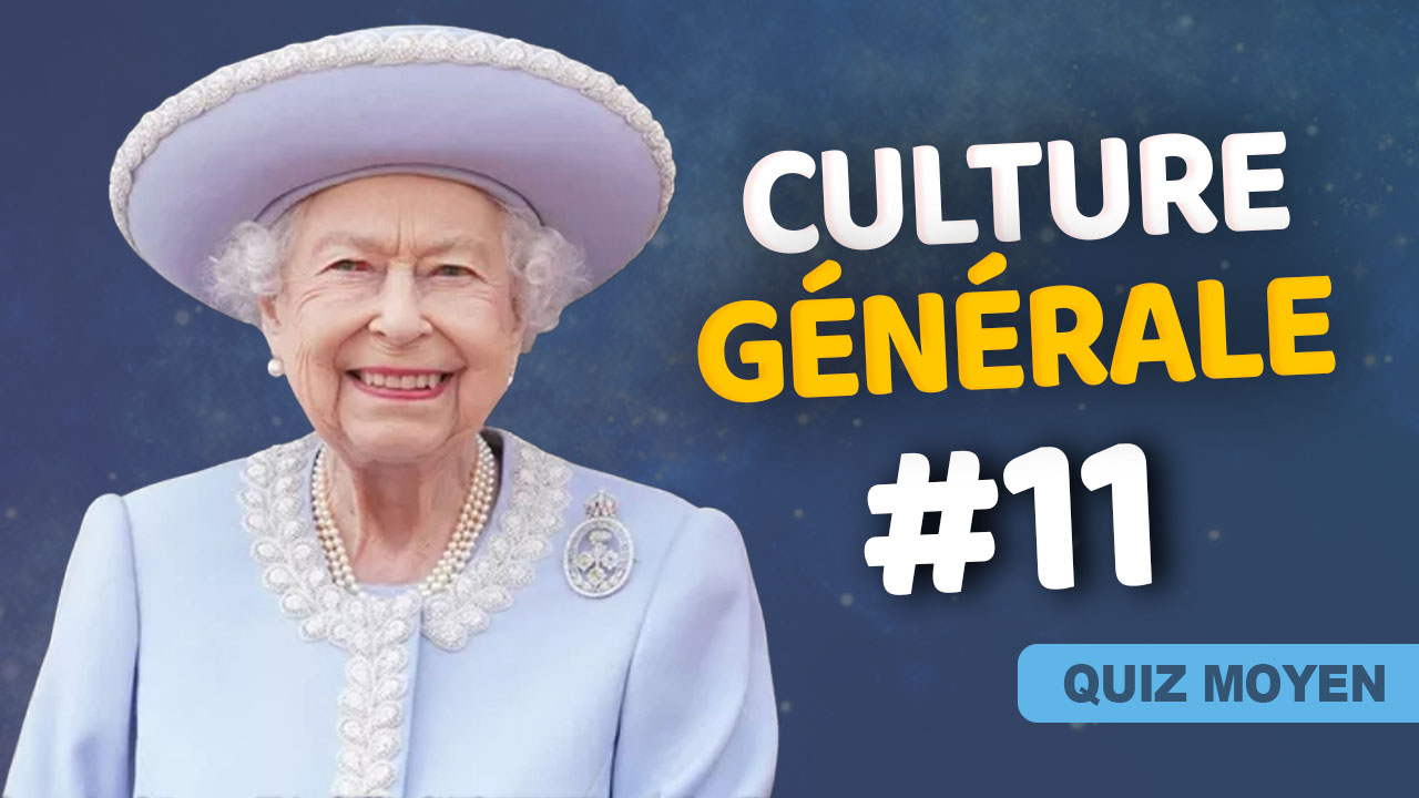 Quiz - Culture Générale #11 - Page 2 à 3 - quiz-culture-generale.com