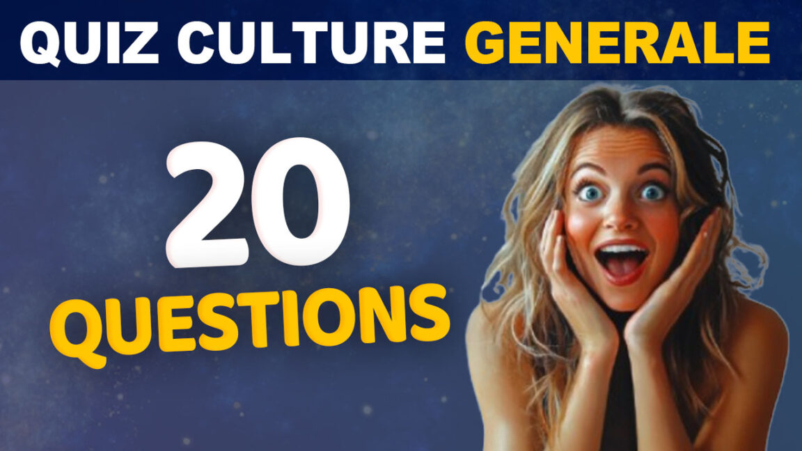 200 Quiz de Culture générale - Pour tous les niveaux